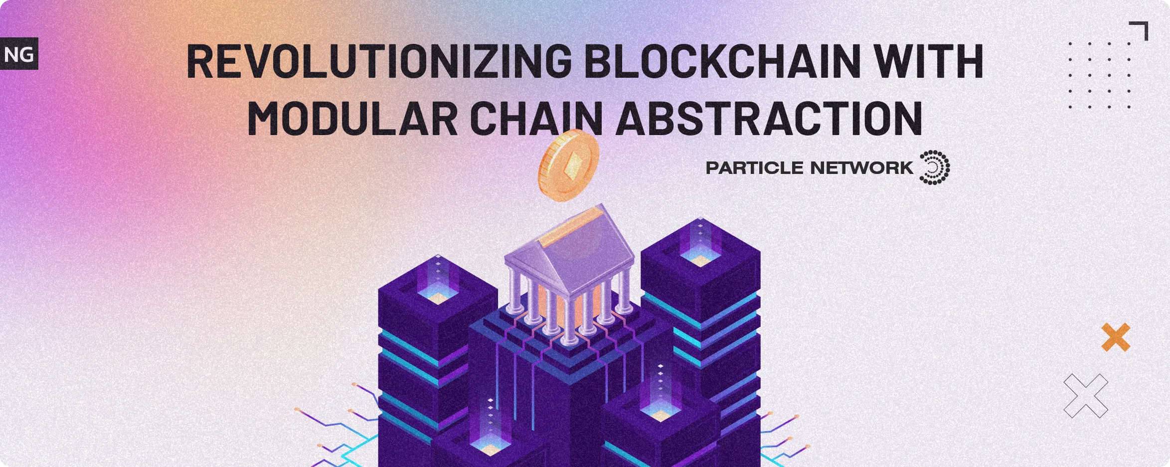 Particle Network: Revolutionizing Blockchain with Modular Chain ...